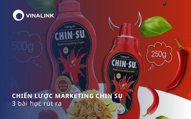 3 Bài học chiến lược marketing của tương ớt Chinsu tại Việt Nam